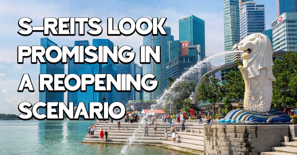 S-REITs look promising in a reopening scenario - POEMS