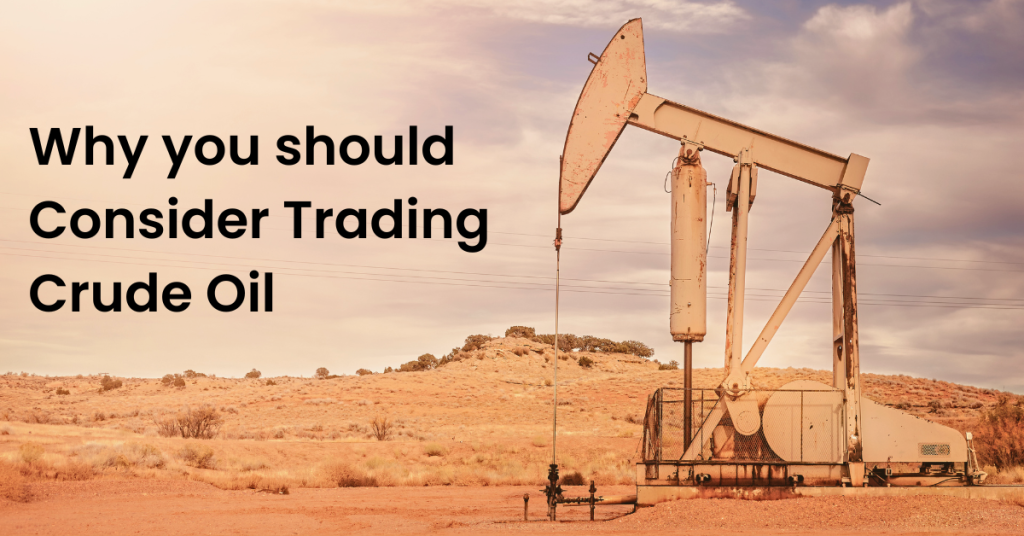 Why you should Consider Trading Crude Oil - POEMS