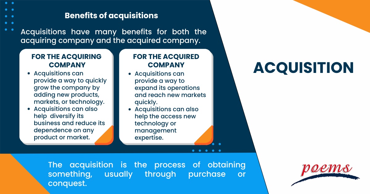 Acquisition: What is it, benefits, Challenges, Pros and Cons, FAQ | POEMS