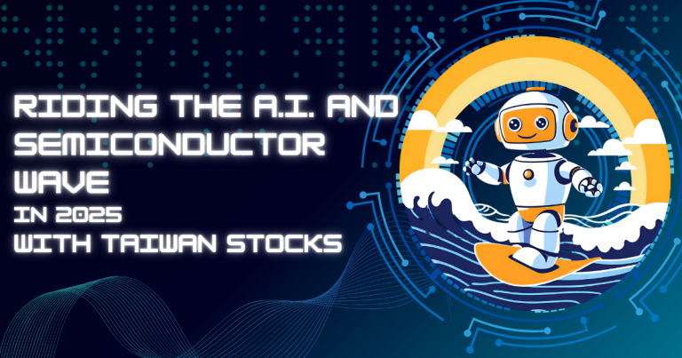 Riding the A.I. and Semiconductor Wave in 2025 with Taiwan Stocks - POEMS