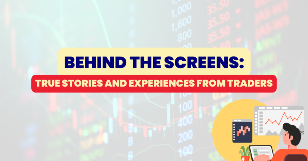 Behind the Screens: True Stories and Experiences from Traders - POEMS