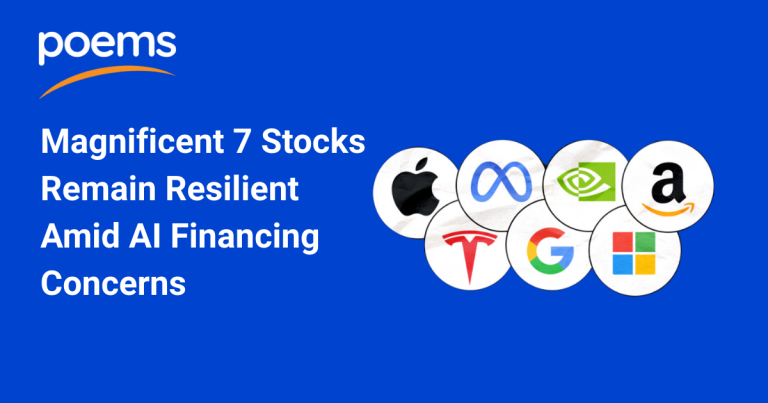 Magnificent 7 Stocks Remain Resilient Amid AI Financing Concerns - POEMS